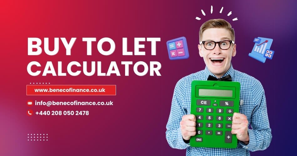 Buy To Let Calculator - Beneco Finance